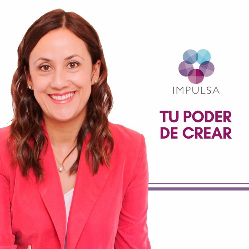 Stream Tu Poder de Crear by Impulsa Coaching SAS | Listen online for free on SoundCloud