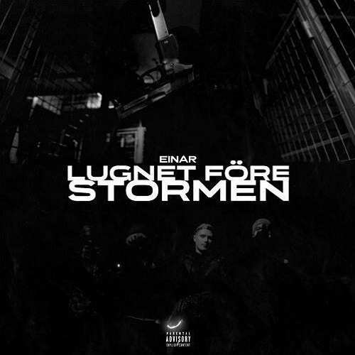 Stream Einár | Listen to Einar Osläppt Album 2021 - Lugnet Före Stormen ...