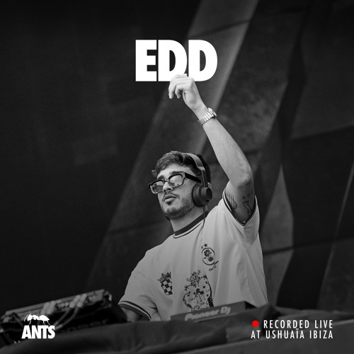 Edd @ ANTS, Ushuaïa Ibiza, Spain 2024-09-14