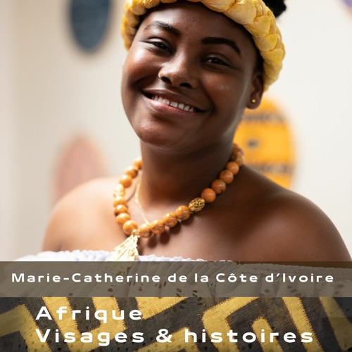 Stream Marie-Catherine de la Côte-d'Ivoire - Afrique, Visages ...
