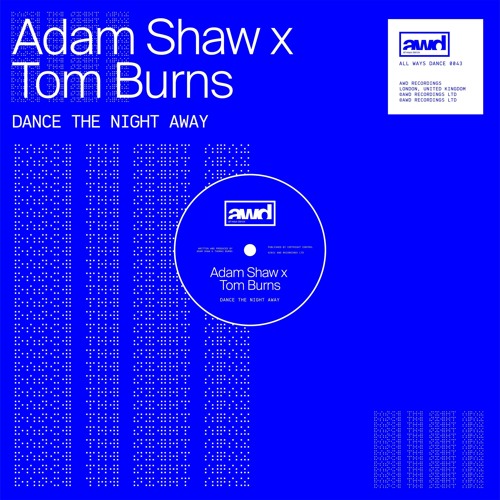 Stream Adam Shaw X Tom Burns - Dance The Night Away by Adam Shaw ...