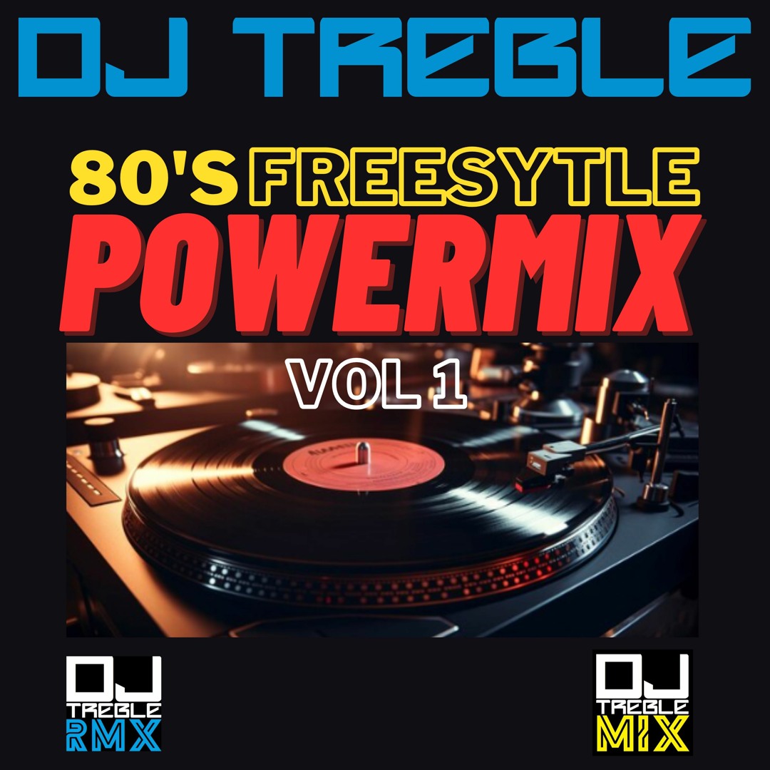 Stream 80's FREESTYLE POWERMIX VOL 1 by DJ TREBLE | Listen online for ...
