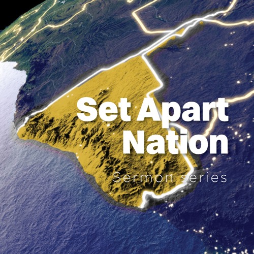 Stream Principles for a Godly Nation 3 | Set Apart Nation Sermon Series ...