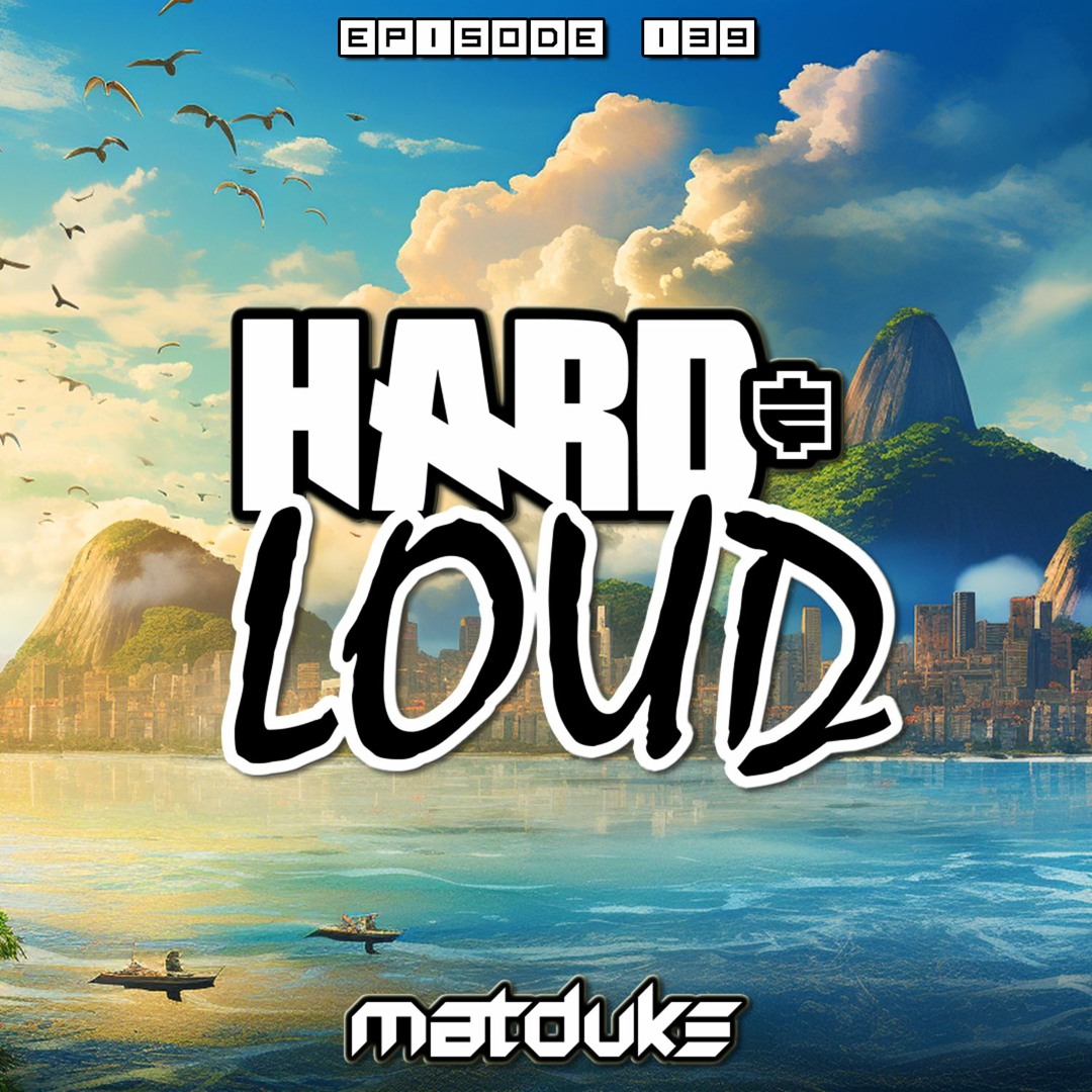 Stream Matduke - Hard & Loud Podcast Episode 139 (Uk/Happy Hardcore ...