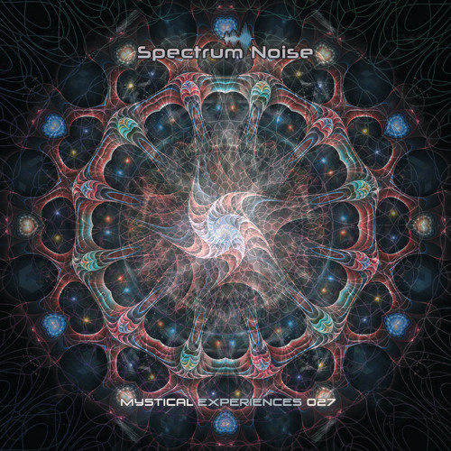 Spectrum Noise - Mystical Experiences 027 2023-11-19