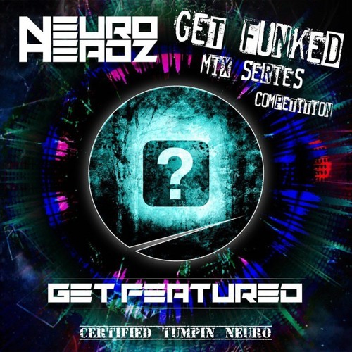 Stream NEUROHEADZ - GET FUNKED DJ COMP - SPECTA & ANEW by SPECTA DNB | Listen online for free on ...