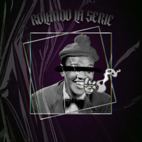 Stream Rolando La Serie by PLAZV | Listen online for free on SoundCloud