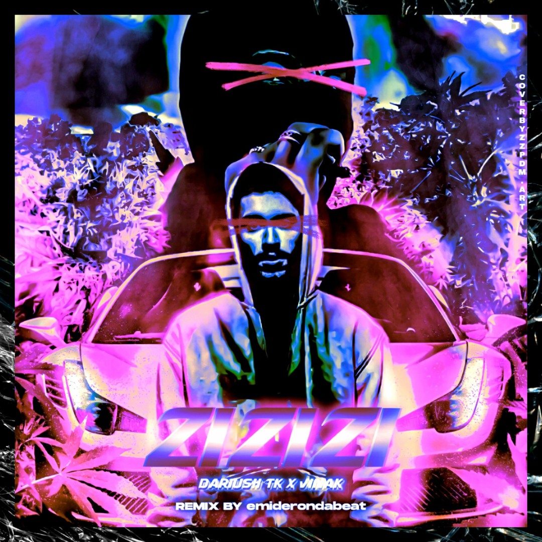 Stream Dariush TK x Vinak - ZiZIZI (remix by emider) by Emiderondabeat ...