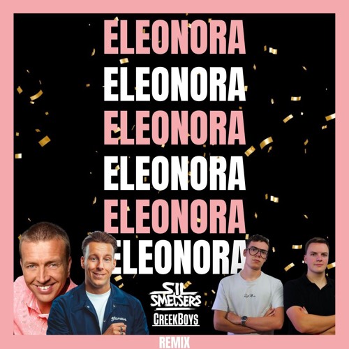 Stream Jannes - Eleonora (DJ Sil Smetsers X CreekBoys Remix) DOWNLOAD ...