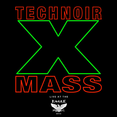 Stream TECHNOIR: X-MASS Live At The Eagle by Erik Elias/ iUnderground ...