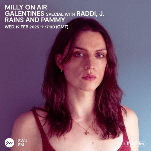 Stream Milly on Air Galentines Special with Raddi, J. Rains and Pammy ...