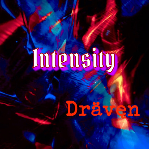 Stream Intensity by Dråvęn | Listen online for free on SoundCloud