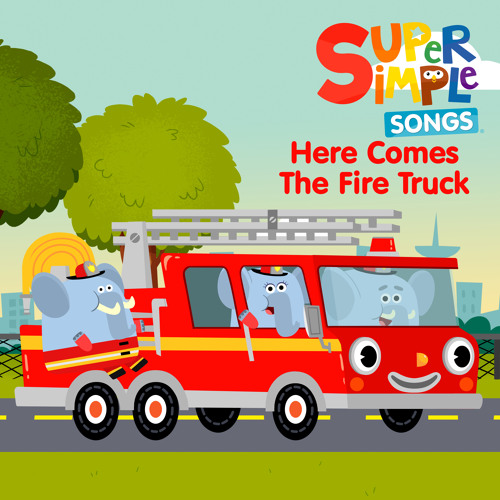 Stream Here Comes the Fire Truck by Super Simple Songs | Listen online for free on SoundCloud