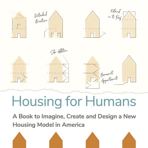 Stream episode PDF book Housing for Humans: A Book to Imagine, Create ...