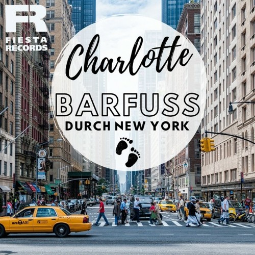 Stream Barfuß durch New York by Charlotte | Listen online for free on ...
