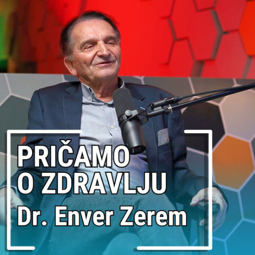 Stream episode PRIČAMO O ZDRAVLJU - Dr. Enver Zerem by Bljesak podcast ...