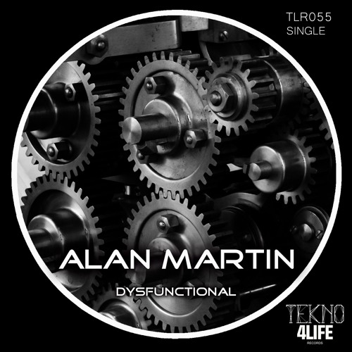 Stream Four Four Premiere: Alan Martin - Dysfunctional [Tekno4life ...