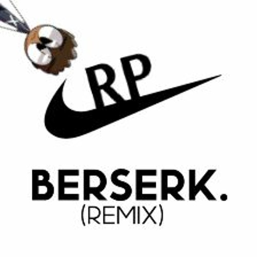 Stream Swayling K - Berserk Ft. RP Jaygo [Explicit] (Remix) by ...