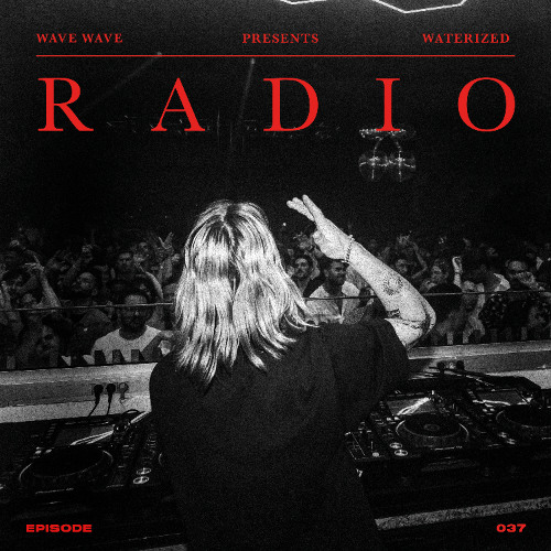 Stream Wave Wave Pres. WATERIZED RADIO 037 by Wave Wave | Listen online ...