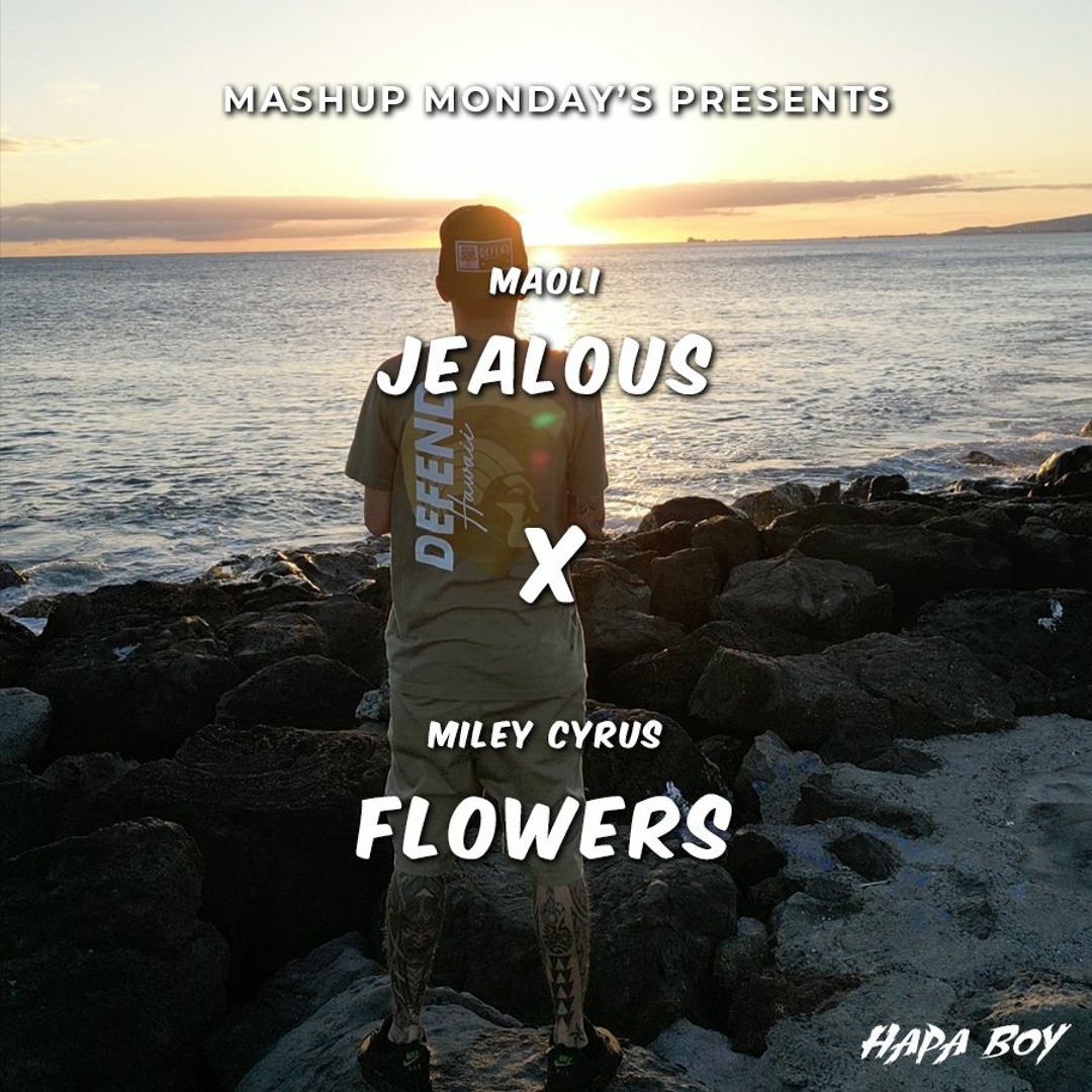 Stream Jealous X Flowers (Hapa Boy Mashup) by djhapaboy | Listen online ...