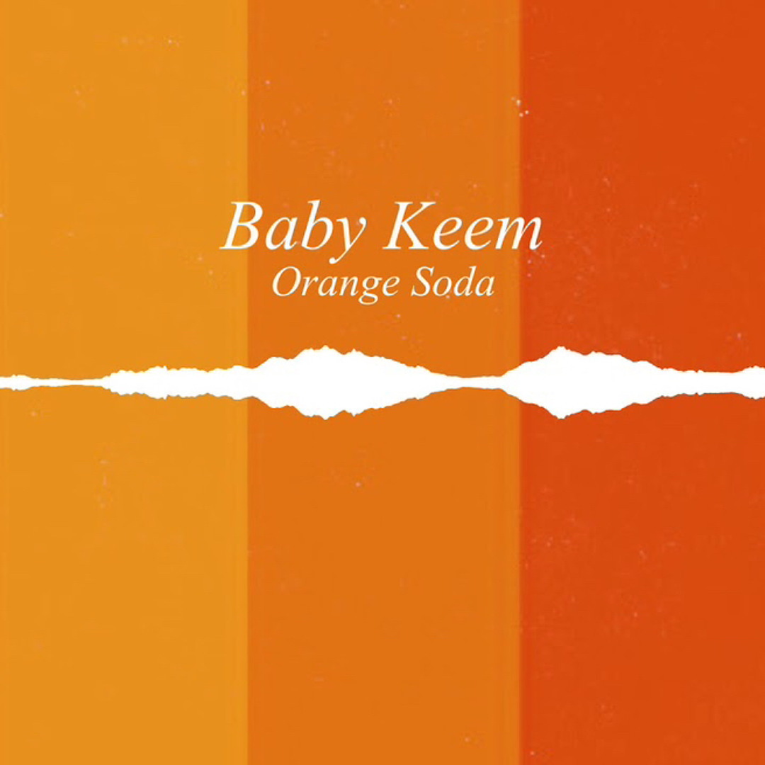 Stream Baby Keem - Orange Soda redone by LS Beats | Listen online for ...