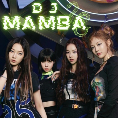 Stream What Type Of Mamba (AESPA "BLACK MAMBA" REMIX) by DJ MAMBA🐍 ...