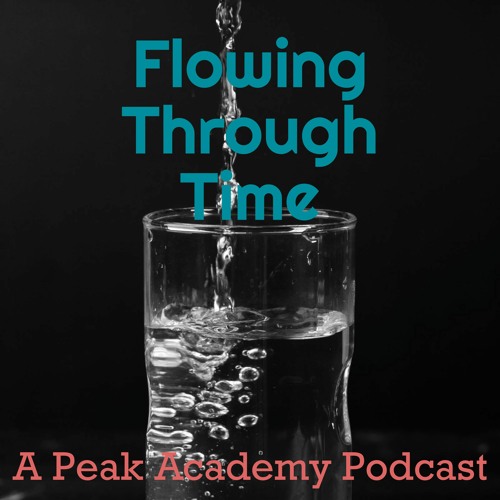 Stream episode Flowing Through Time: The Past, Present, And Future Of ...