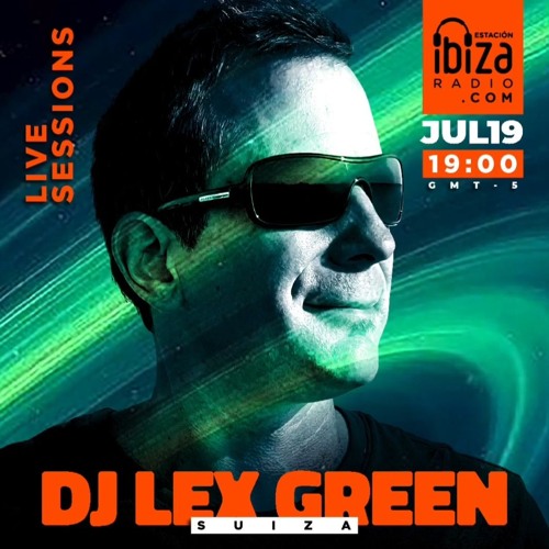 Stream 19.07.24 on Estacion Ibiza Radio (CO) - The Finest in House vol 102 by DJ LEX GREEN ...