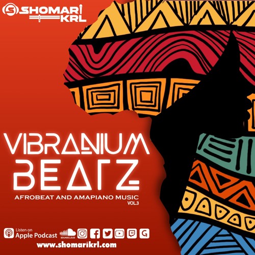 Stream Vibranium Beatz (Volume 3)/ AFROBEATS MIX 2023 by Shomari KRL ...