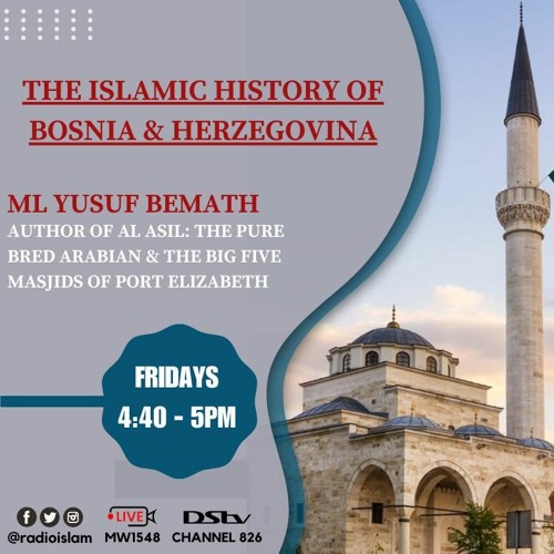 Stream Islam in Bosnia & Herzegovina | Part 3 | Ml Yusuf Bemath by ...