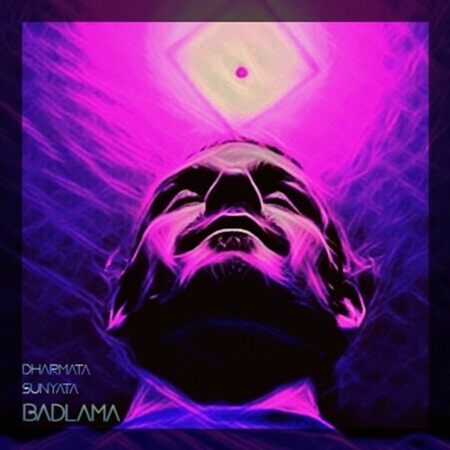 Stream badlama | Listen to Bad Lama - Dharmata, Sunyata - Single ...