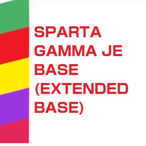 Stream Sparta Gamma JE Base ( Extended Edition ) by EsperaWolf29 ...