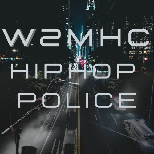 Stream HIP HOP POLICE by Welcome 2 My House Club | Listen online for ...