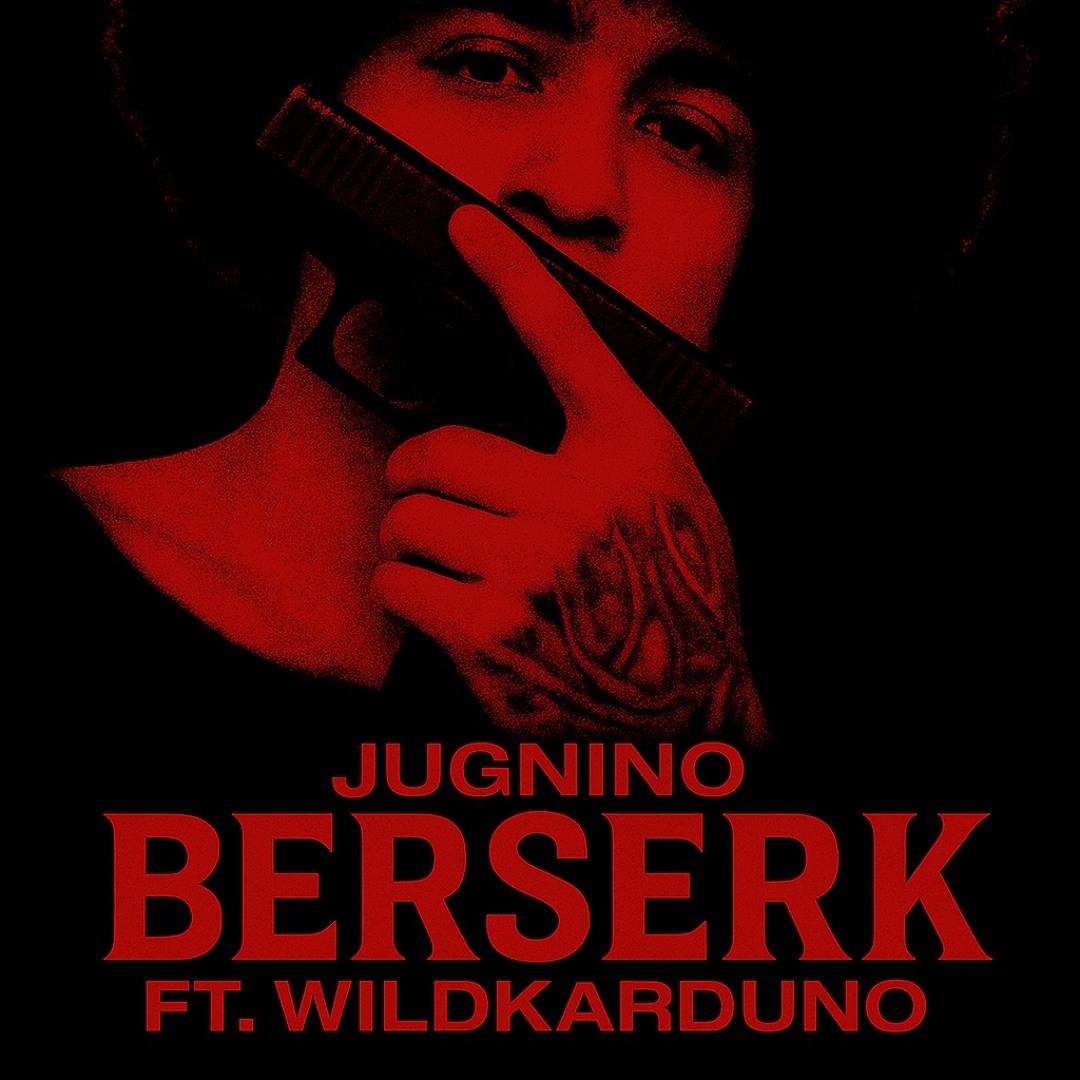 Stream jugnino & wildkarduno - berserk (prod. zuro) (chris finesse ...