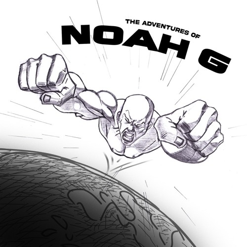 Stream noah g | Listen to The Adventures of Noah G : The Story Board ...