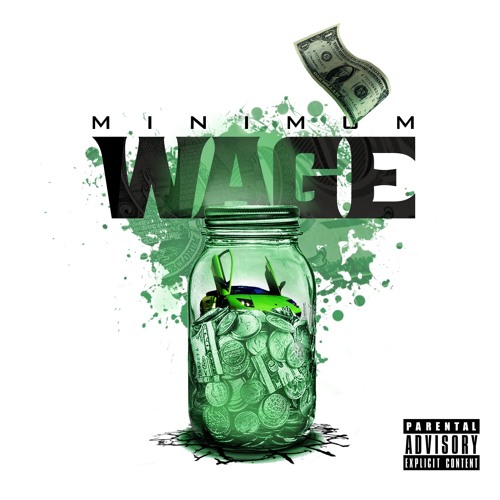 Stream Minimum Wage - Prod. By Cash Clay Beats & DubMagic Roe by Lil ...
