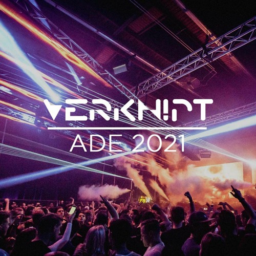 Stream VERKNIPT | Listen to Verknipt ADE 2021 playlist online for free ...