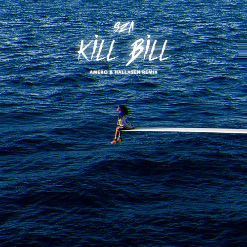 Stream Sza Kill Bill Amero And Hallasen Remix By Amero Listen Online For Free On Soundcloud