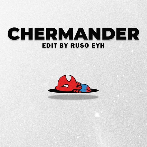 Charmander (Ruso Eyh Edit) by Ruso Eyh - Free download on ToneDen Charmander (Ruso Eyh Edit) by Ruso Eyh - Free download on ToneDen