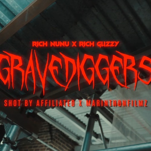 Stream GRAVE DIGGERS (feat. Rich Glizzy) by Rich NuNu | Listen online ...