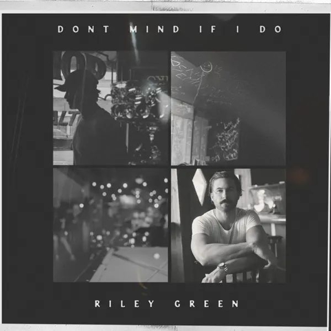 Stream Guillermo 06 | Listen to Riley Green Don't Mind If I Do (feat ...