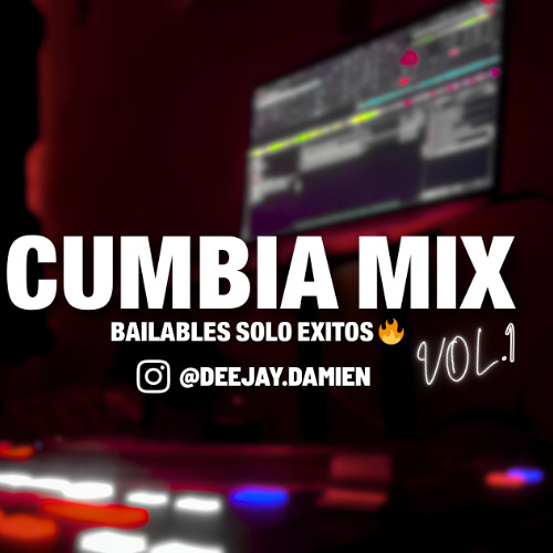 Stream CUMBIA MIX VOL. 1 – DJ DAMIEN | SOLO ÉXITOS PARA BAILAR Y GOZAR ...