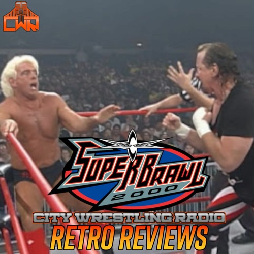 Stream episode WCW Super Brawl 2000 | Retro PPV Review & Results | City ...