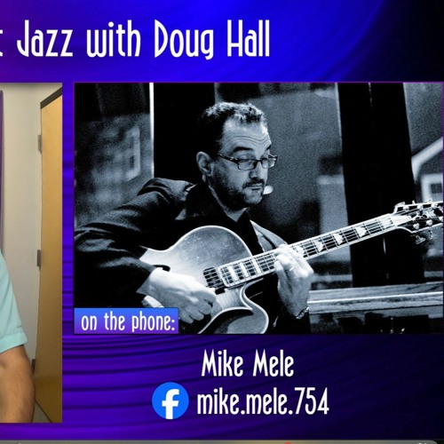 Stream Talk About Jazz w/ Doug Hall Ep.8 guest jazz guitarist, composer ...