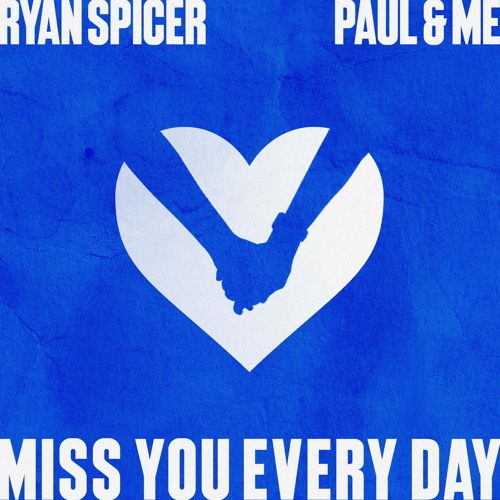 Stream Ryan Spicer, Paul & ME - Miss You Every Day (Extended Mix) by ...