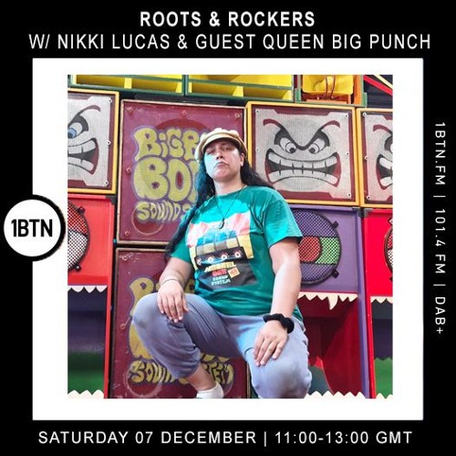 Stream Roots & Rockers w/ Nikki Lucas & Queen Big Punch - 07.12.24 by ...