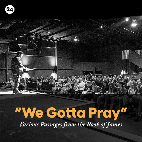 Stream We Gotta Pray | Various Passages from the Book of James | Chris ...