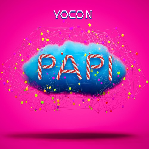 Stream Yocon - Papi by YOCON | Listen online for free on SoundCloud