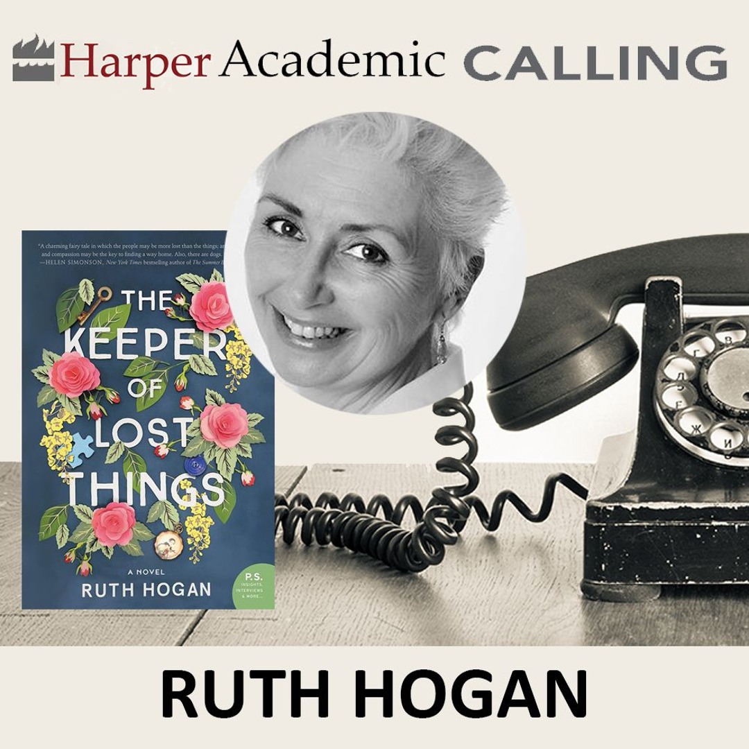 Stream episode Ruth Hogan by HarperAcademic Calling podcast | Listen ...