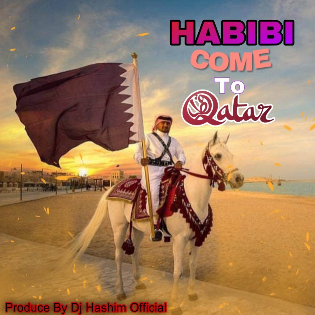 Stream Habibi Come To Qatar by DJ Hashim Official | Listen online for ...